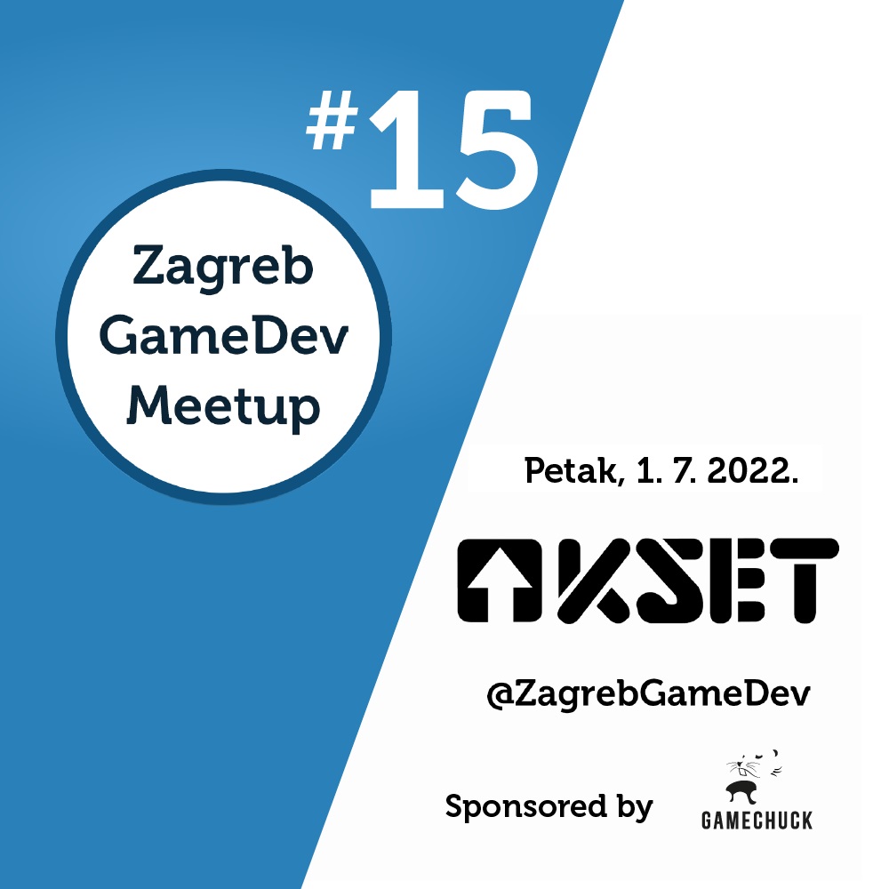 KSET.org - Zagreb GameDev Meetup #15