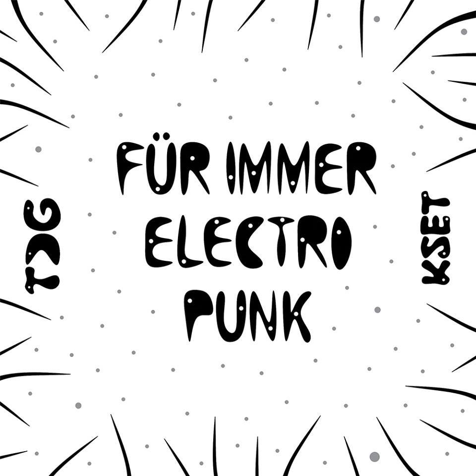 KSET.org - TDG: Für immer electro punk @KSET